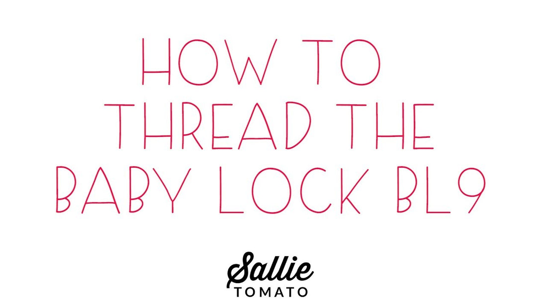 Threading a BL9 Baby Lock Machine: Step-by-Step Visual Guide with Trou ...